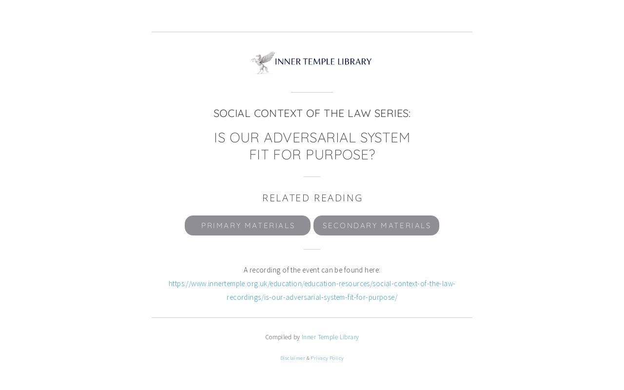 Is our adversarial system fit for purpose?